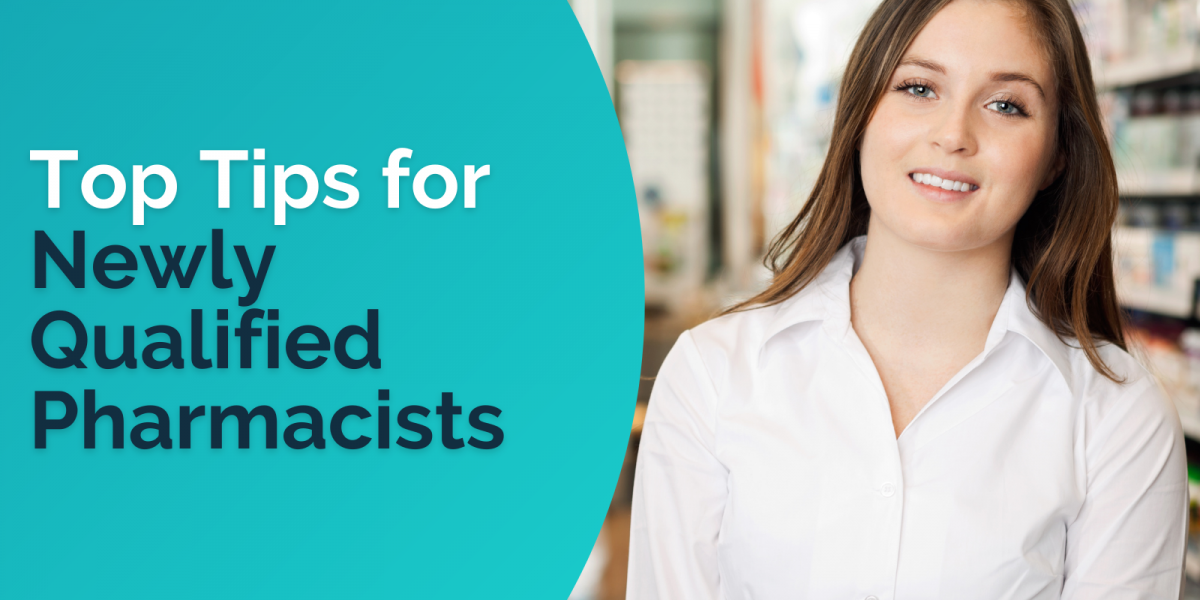 Tips for Newly Qualified Pharmacists