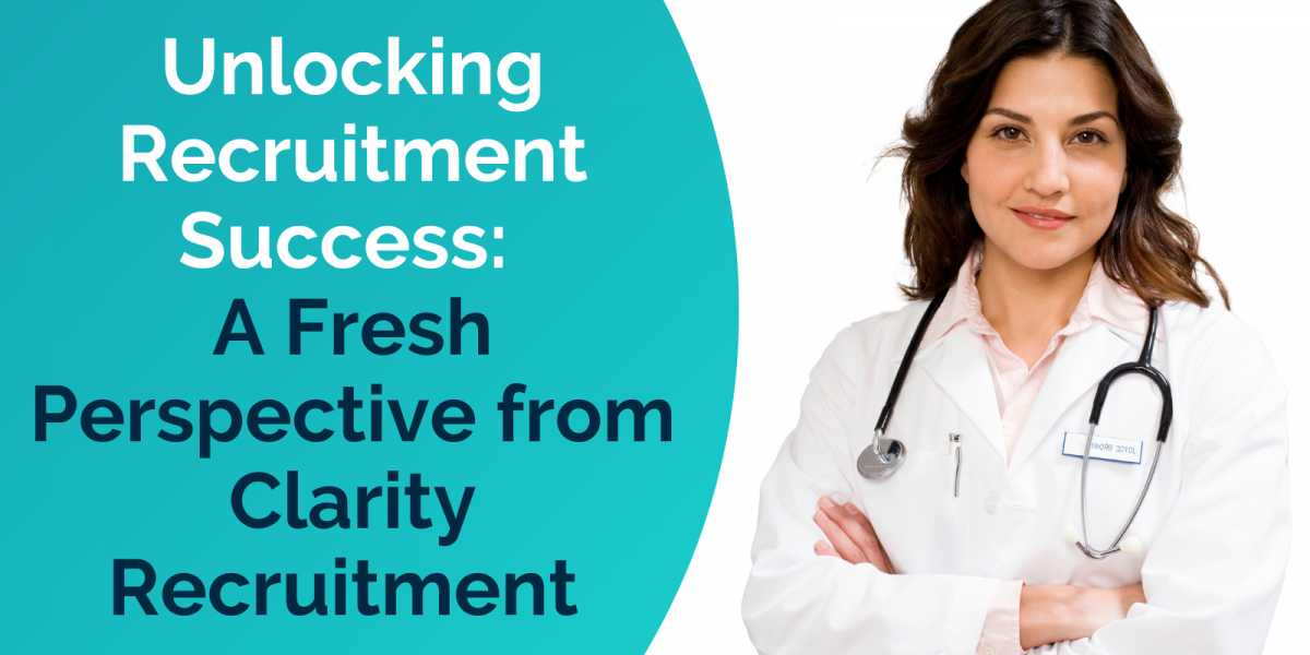 Unlocking Recruitment Success: A Fresh Perspective Unlocking Recruitment Success: A Fresh Perspective