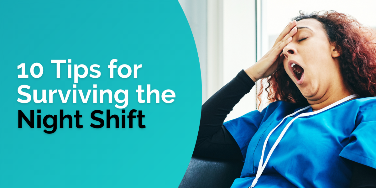 10 Tips for Nurses Working the Night Shift