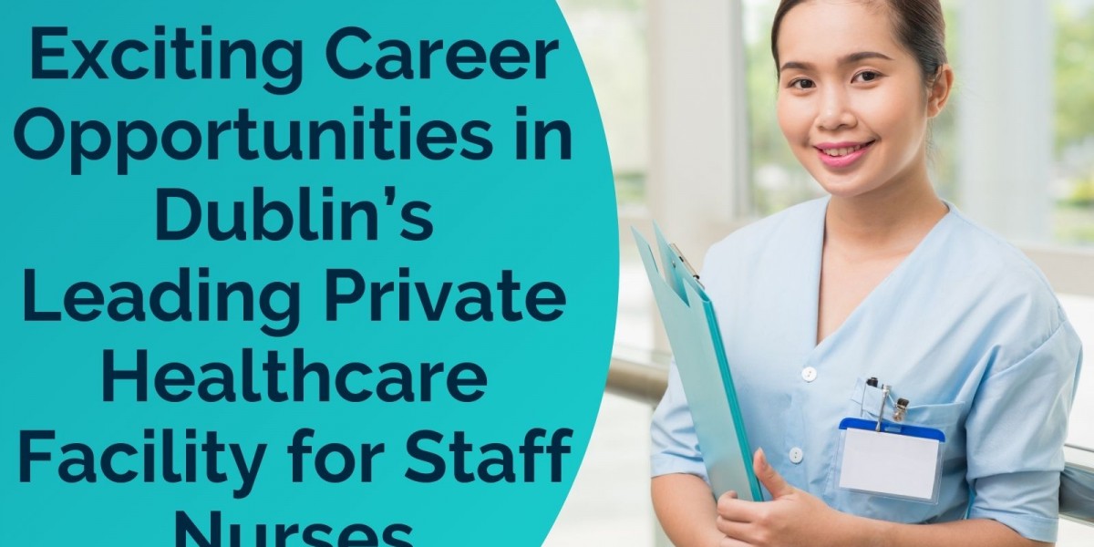 Exciting Career Opportunities in Dublin’s Leading Private Healthcare ...