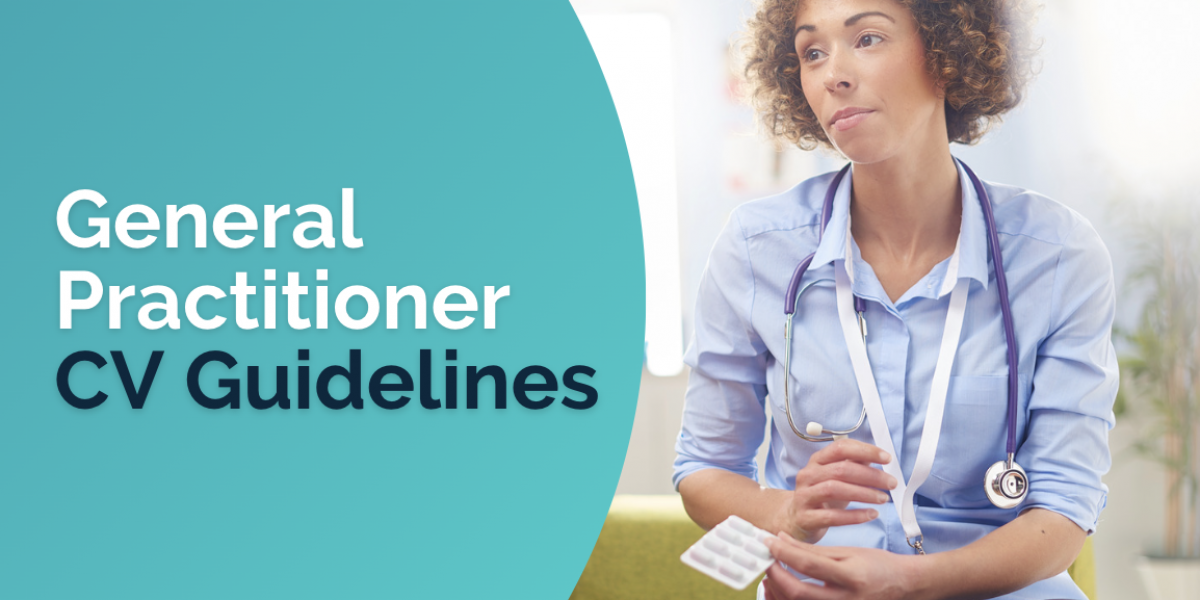 Completing a CV for General Practitioner Roles in Ireland | Clarity ...