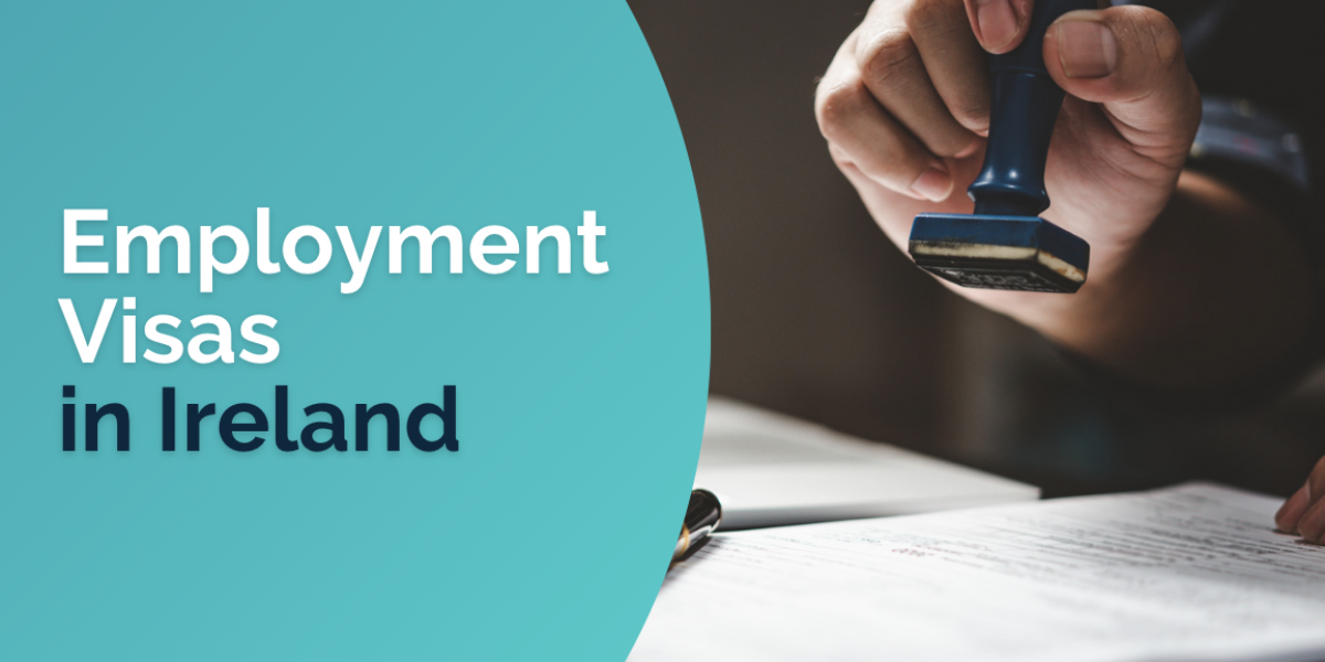 Types of Employment VISAs in Ireland